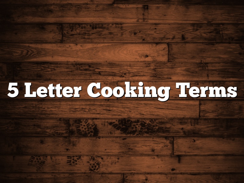 5 Letter Cooking Terms January 2024 Pastureandpearl