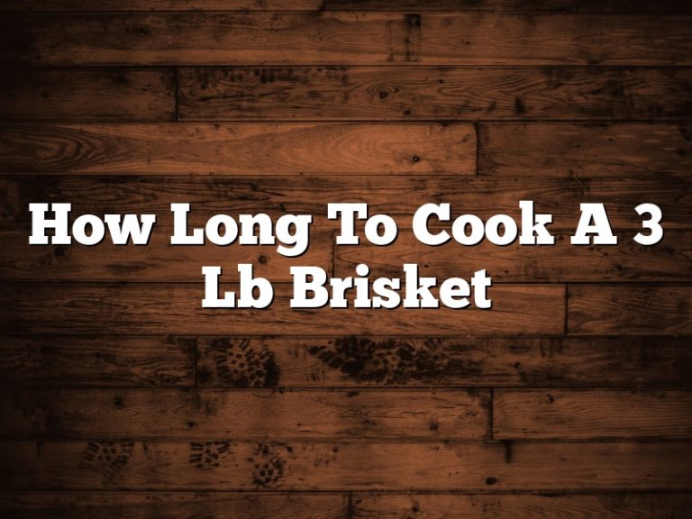 How Long To Cook A 3 Lb Brisket | May 2026 | Pastureandpearl.com