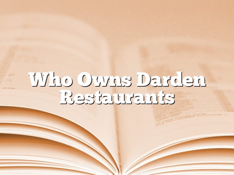 Who Owns Darden Restaurants | May 2026 | Pastureandpearl.com