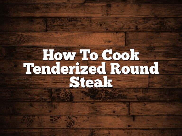 How To Cook Tenderized Round Steak | April 2026 | Pastureandpearl.com